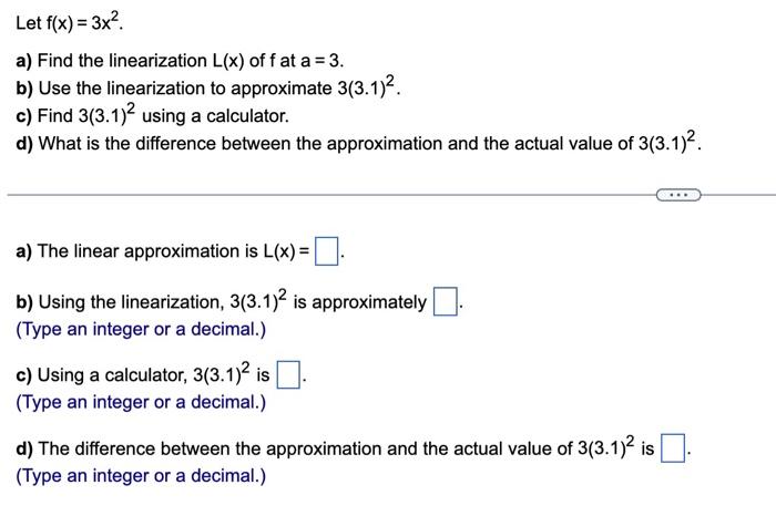 Solved Let f(x) = 3x? a) Find the linearization L(x) off at | Chegg.com