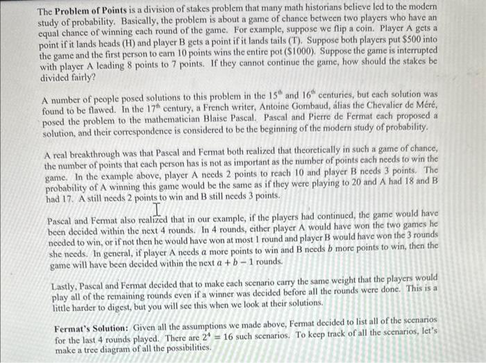 The Problem of Points is a division of stakes problem | Chegg.com