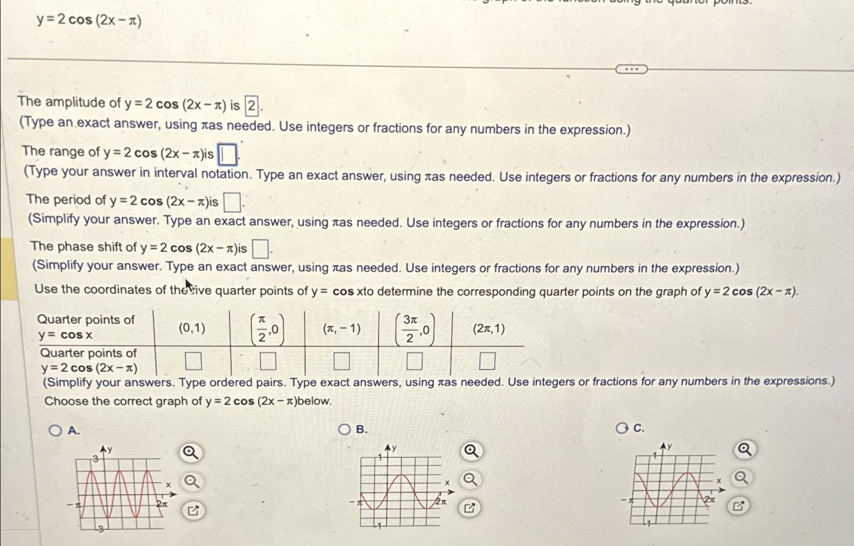 Solved y=2cos(2x-\\\\pi )\\nThe amplitude of | Chegg.com