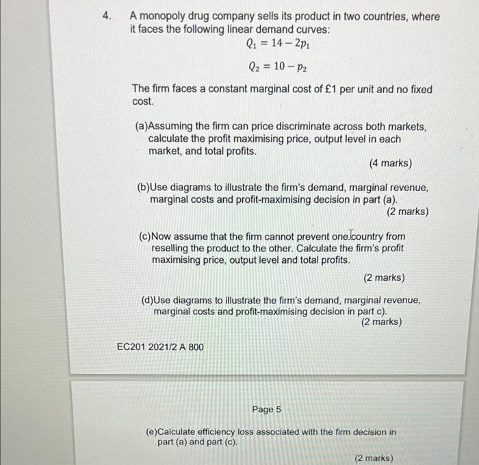 Solved 4. A monopoly drug company sells its product in two | Chegg.com