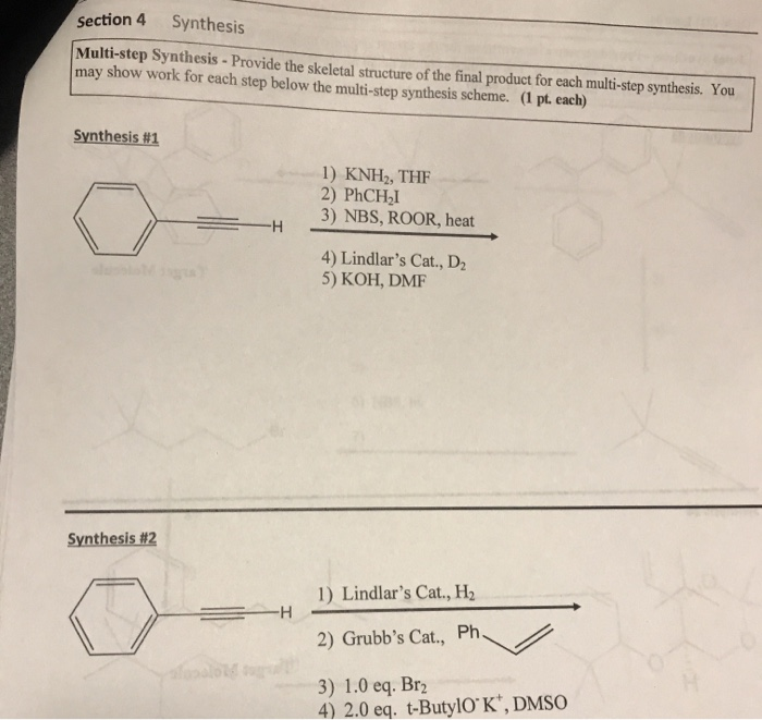Solved Section 4 Synthesis Multi-step Synthesis - Provide | Chegg.com
