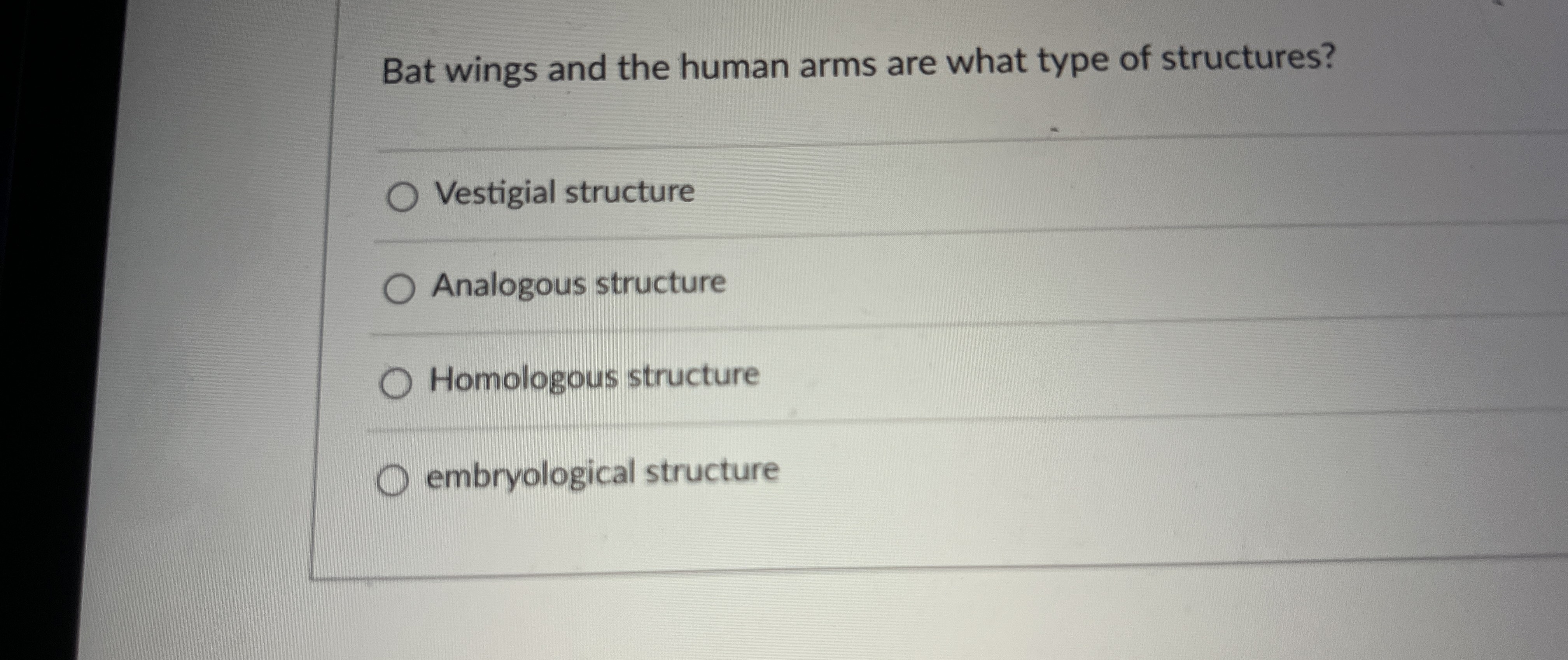 Solved Bat wings and the human arms are what type of | Chegg.com