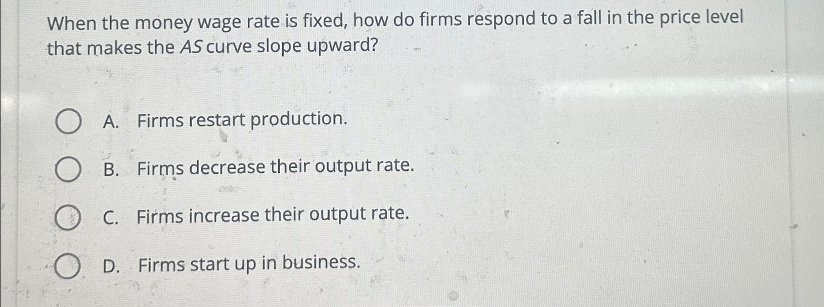 Solved When the money wage rate is fixed, how do firms | Chegg.com