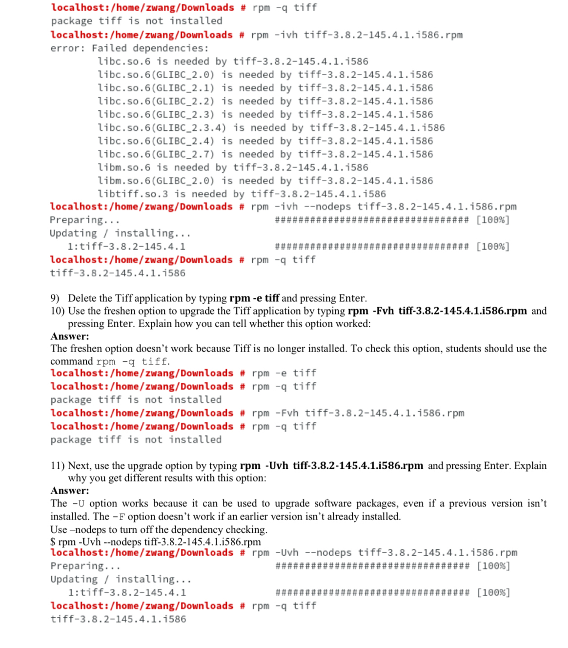 Solved Delete the Tiff application by typing rpm -e tiff and | Chegg.com