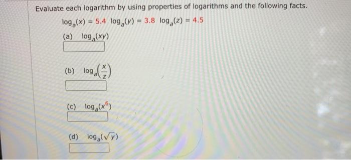 Solved Evaluate each logarithm by using properties of | Chegg.com