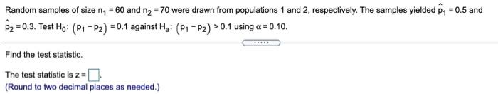 Solved how do i find the test statistic given the p hat? | Chegg.com