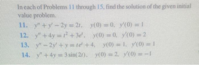 Solved In each of Problems 11 through 15 , find the solution | Chegg.com