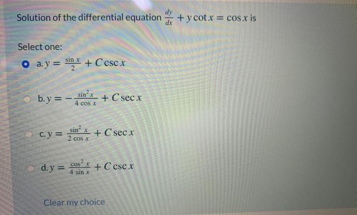 Solved dy Solution of the differential equation dx + y cot x | Chegg.com