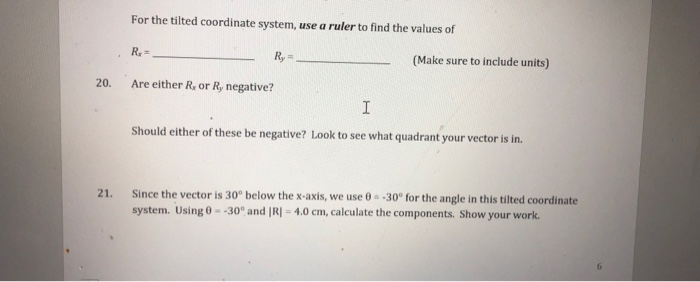 Solved Part D: Tilted Coordinate System 19. Sometimes it | Chegg.com
