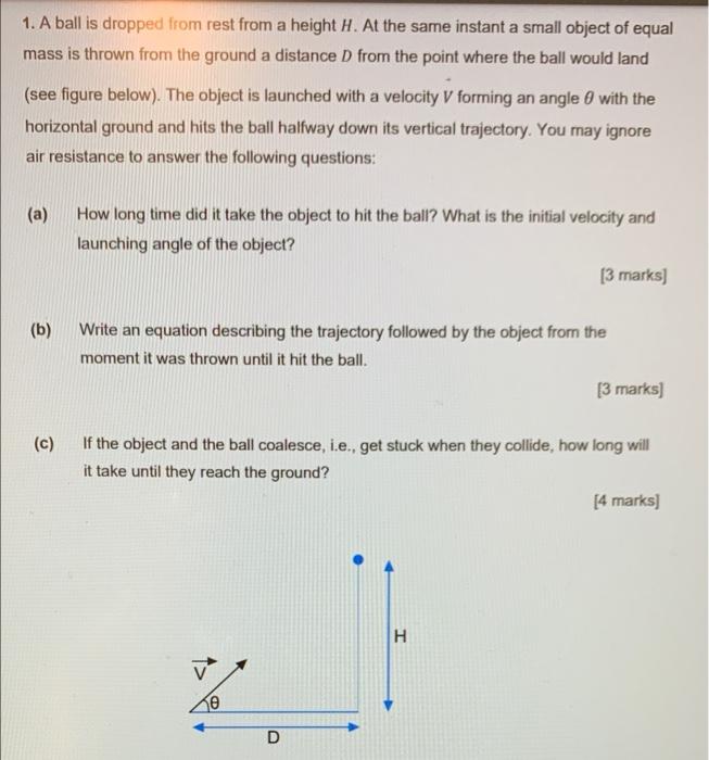 Solved 1. A ball is dropped from rest from a height H. At | Chegg.com