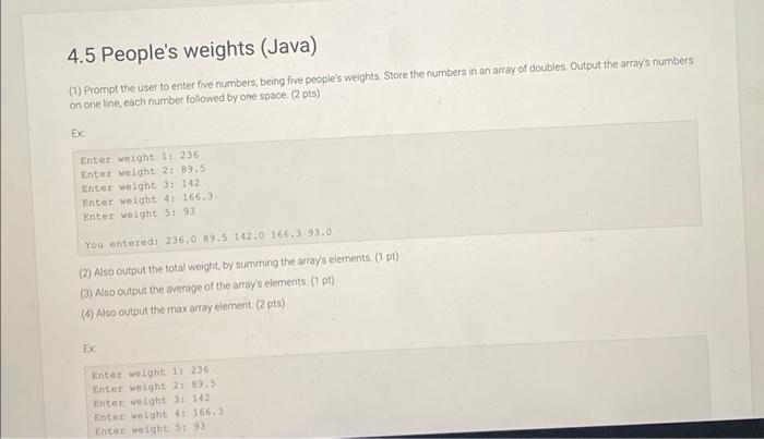 Solved 4.5 People's weights (Java) (1) Prompt the user to | Chegg.com