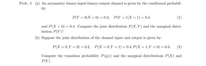 Solved (a) An asymmetry binary-input-binary-output channel | Chegg.com