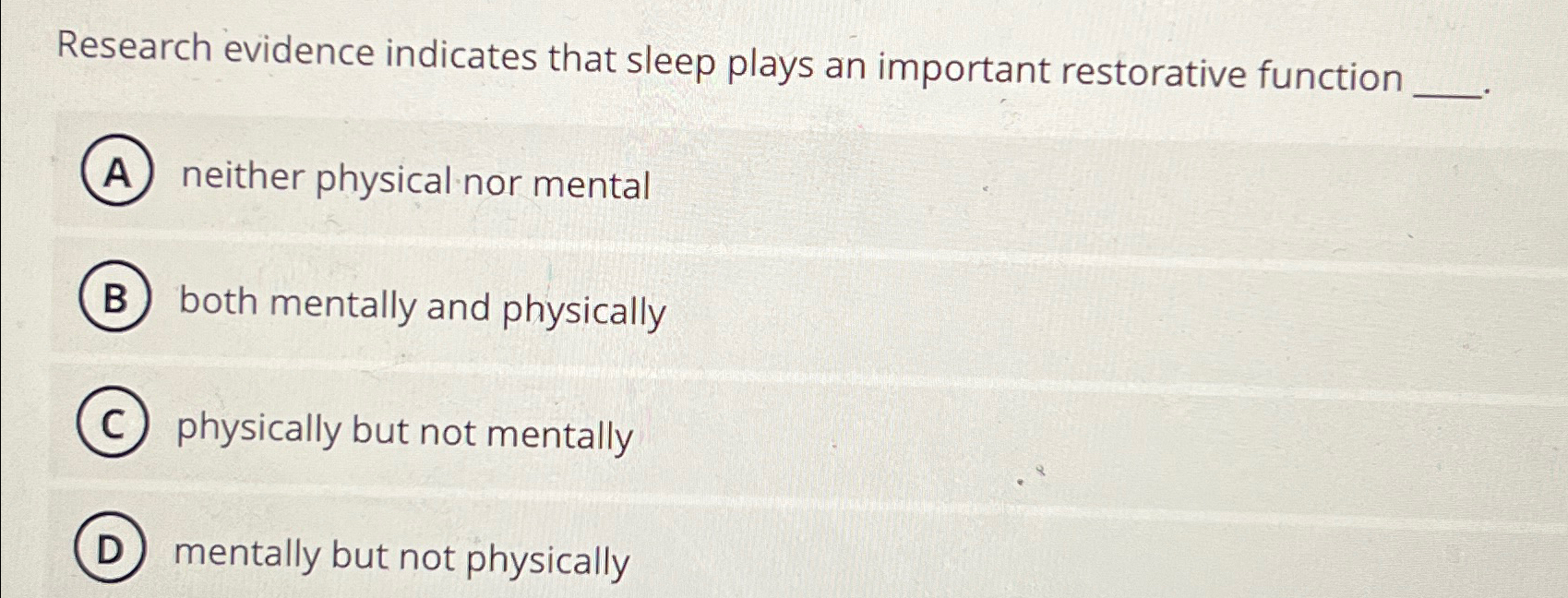 Solved Research evidence indicates that sleep plays an | Chegg.com