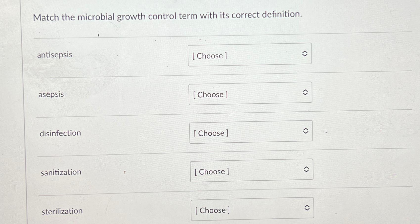 Solved Match the microbial growth control term with its | Chegg.com