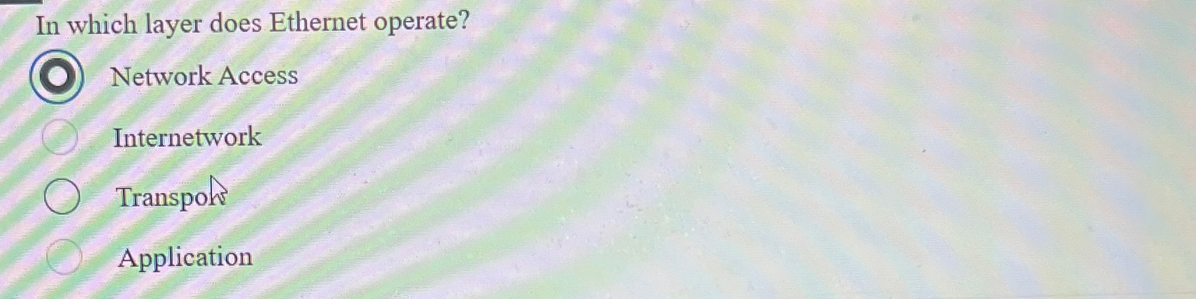 Solved In which layer does Ethernet operate?Network | Chegg.com