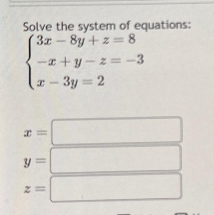 Solved Solve the system of equations: | Chegg.com