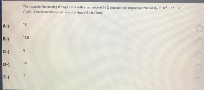 Solved The magnetic flux passing through a coil with a | Chegg.com