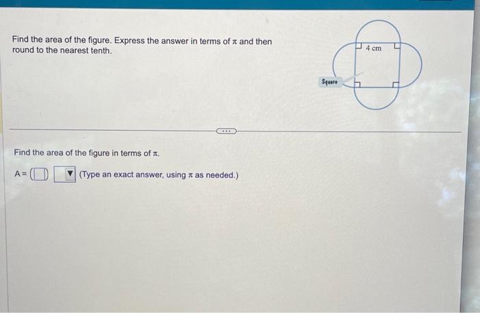 Solved Find the area of the figure. Express the answer in | Chegg.com