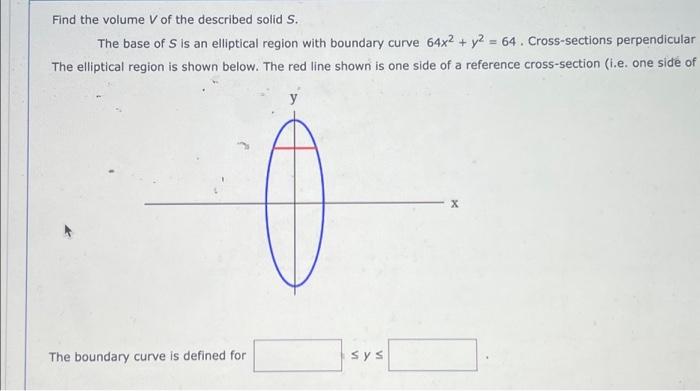 Solved Find the volume V of the described solid S. The base | Chegg.com