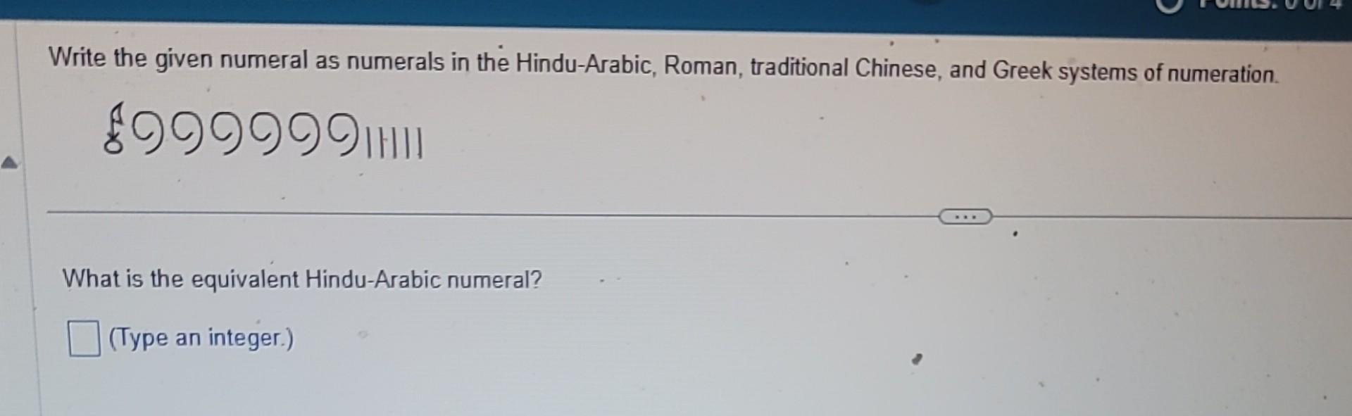 Solved Write the given numeral as numerals in the | Chegg.com