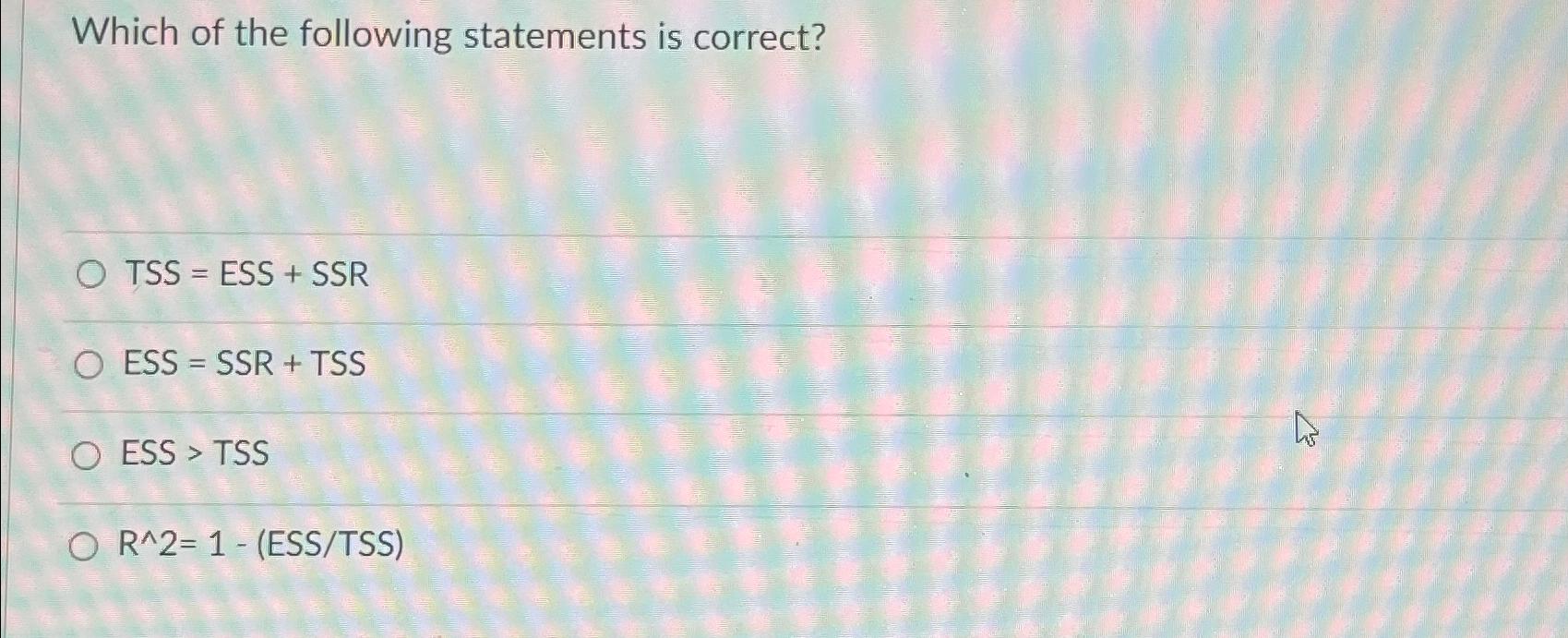 Solved Which of the following statements is | Chegg.com