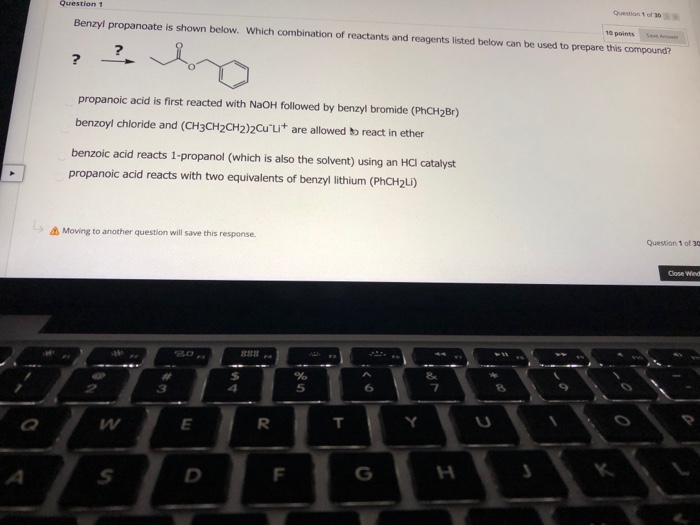 Solved Question 1 Benzyl propanoate is shown below. Which | Chegg.com