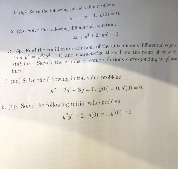 Solved 1. (6p) Solve the following initial value problem: | Chegg.com