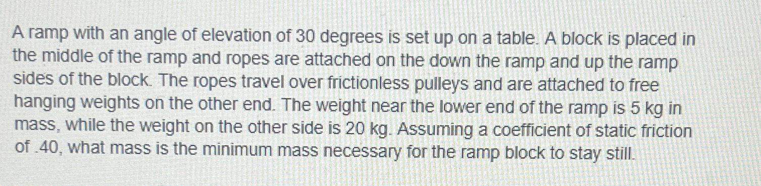 Solved A ramp with an angle of elevation of 30 ﻿degrees is | Chegg.com