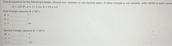 Solved Find all solutions to the following triangle. (Round | Chegg.com