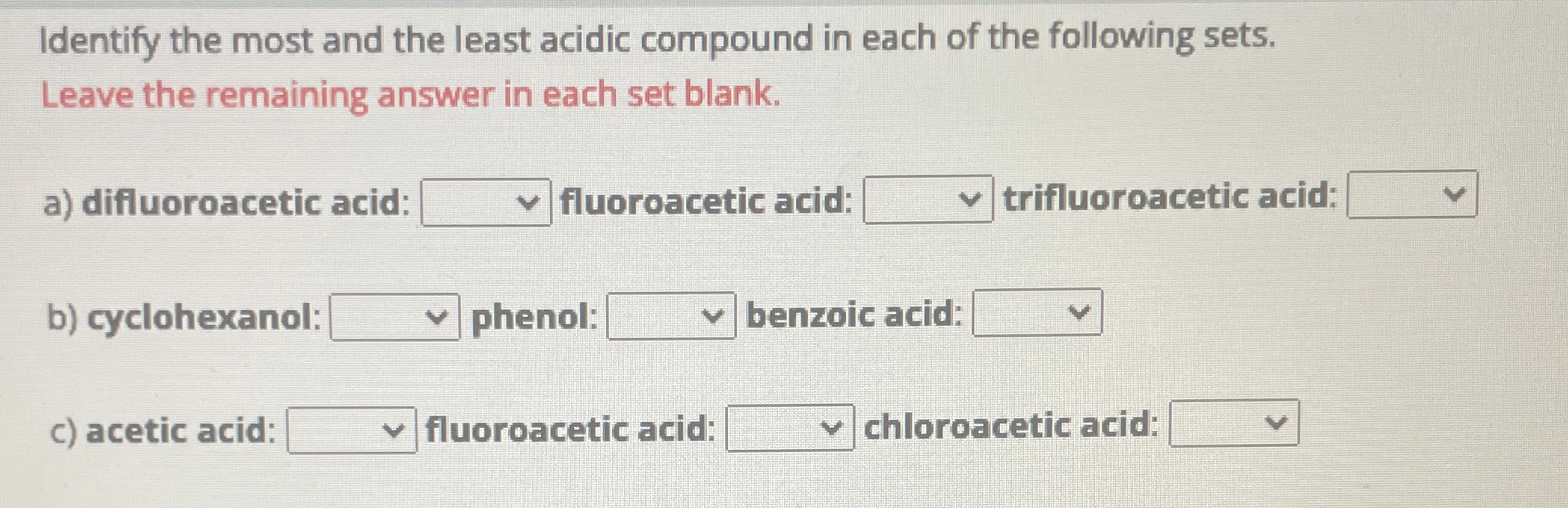 Solved Identify the most and the least acidic compound in | Chegg.com