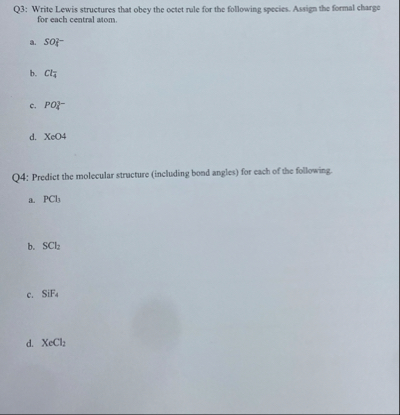 Solved Q3: Write Lewis structures that obey the octet rule | Chegg.com