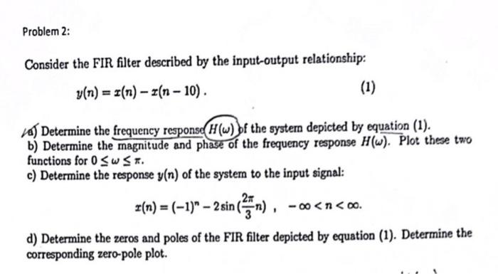 Solved Consider the FIR filter described by the input-output | Chegg.com