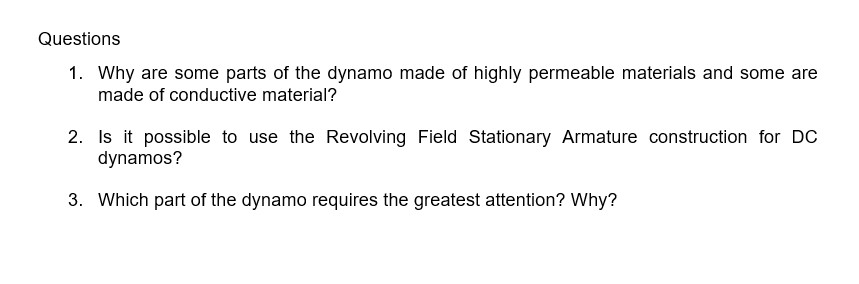 Solved Questions 1. Why are some parts of the dynamo made of | Chegg.com