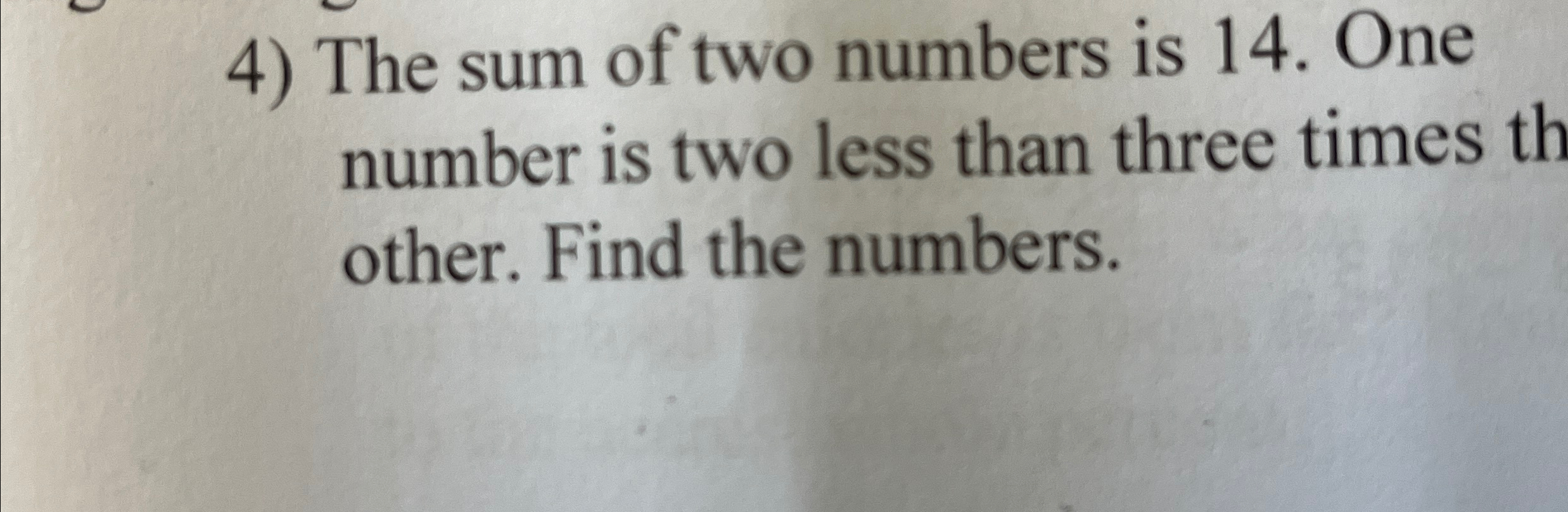 Solved The sum of two numbers is 14 . ﻿One number is two | Chegg.com