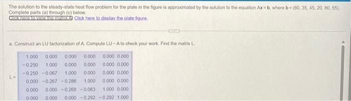 Solved could use help finding X=, i have aolve L and U, and | Chegg.com