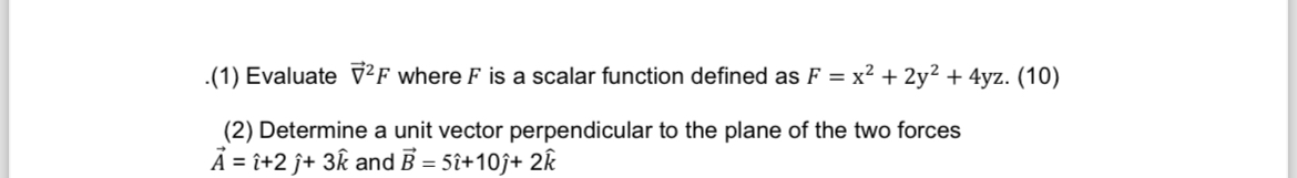 Solved .(1) ﻿Evaluate vec(grad)2F ﻿where F ﻿is a scalar | Chegg.com