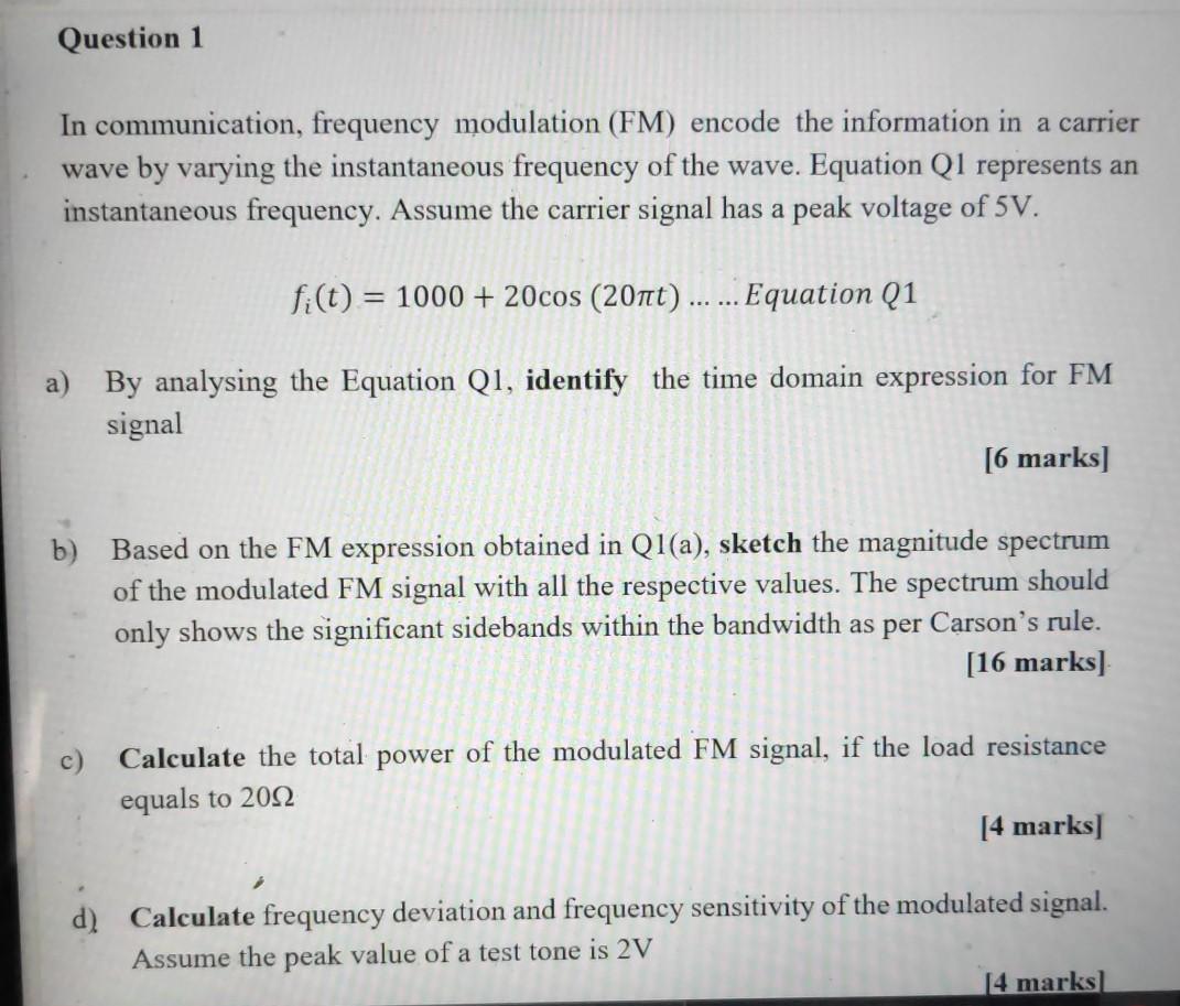 Solved Question 1 In communication, frequency modulation | Chegg.com