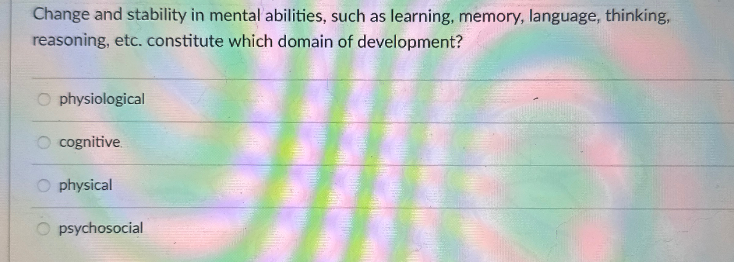 Solved Change and stability in mental abilities, such as | Chegg.com