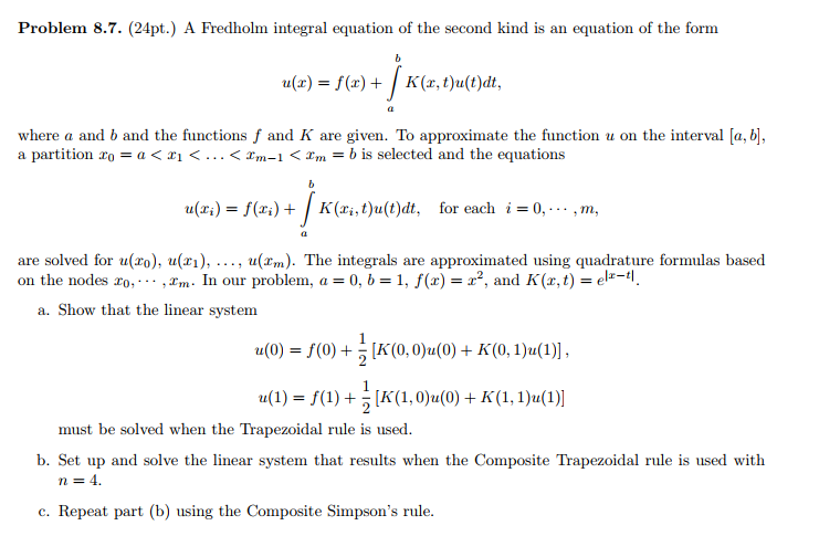 Solved Problem 8.7. (24pt.) A Fredholm integral equation of | Chegg.com