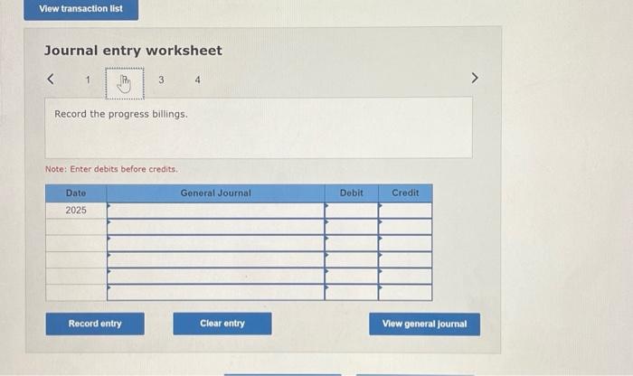 Solved Journal entry worksheet 4 Record the progress | Chegg.com