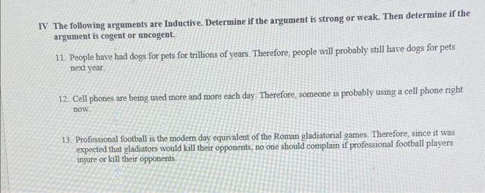 Solved IV The following arguments are Inductive. Determine | Chegg.com