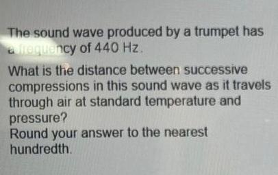 Solved The sound wave produced by a trumpet has ncy of 440 | Chegg.com