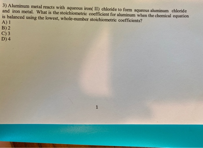 Solved 3) Aluminum metal reacts with aqueous iron( II) | Chegg.com