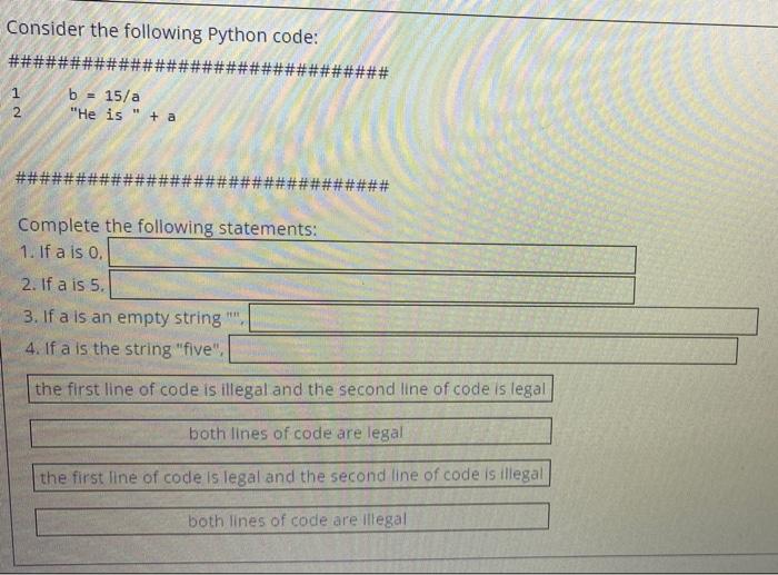 Solved Consider the following Python code: | Chegg.com
