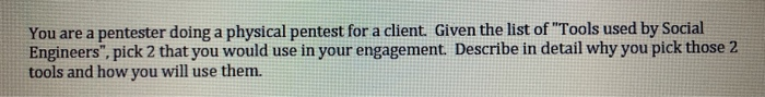 Solved You are a pentester doing a physical pentest for a | Chegg.com