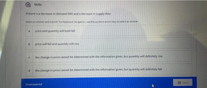Solved Shifts If there is a decrease in demand AND and a | Chegg.com