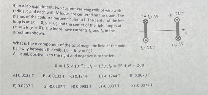 Solved radius R and each with N current-carrying coils of | Chegg.com