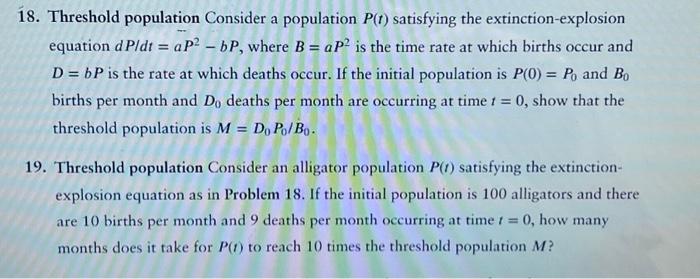 Solved 18. Threshold population Consider a population P(t) | Chegg.com