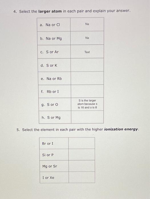 Solved 4. Select the larger atom in each pair and explain | Chegg.com