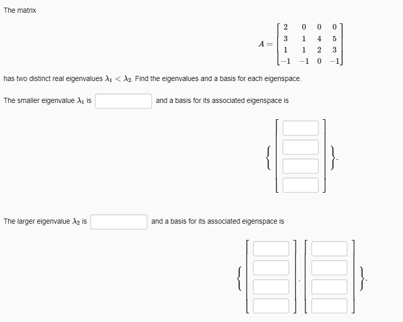 Solved The Matrixa 200031451123 1 10 1 Has Two Distinct